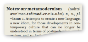 - Notes on Metamodernism